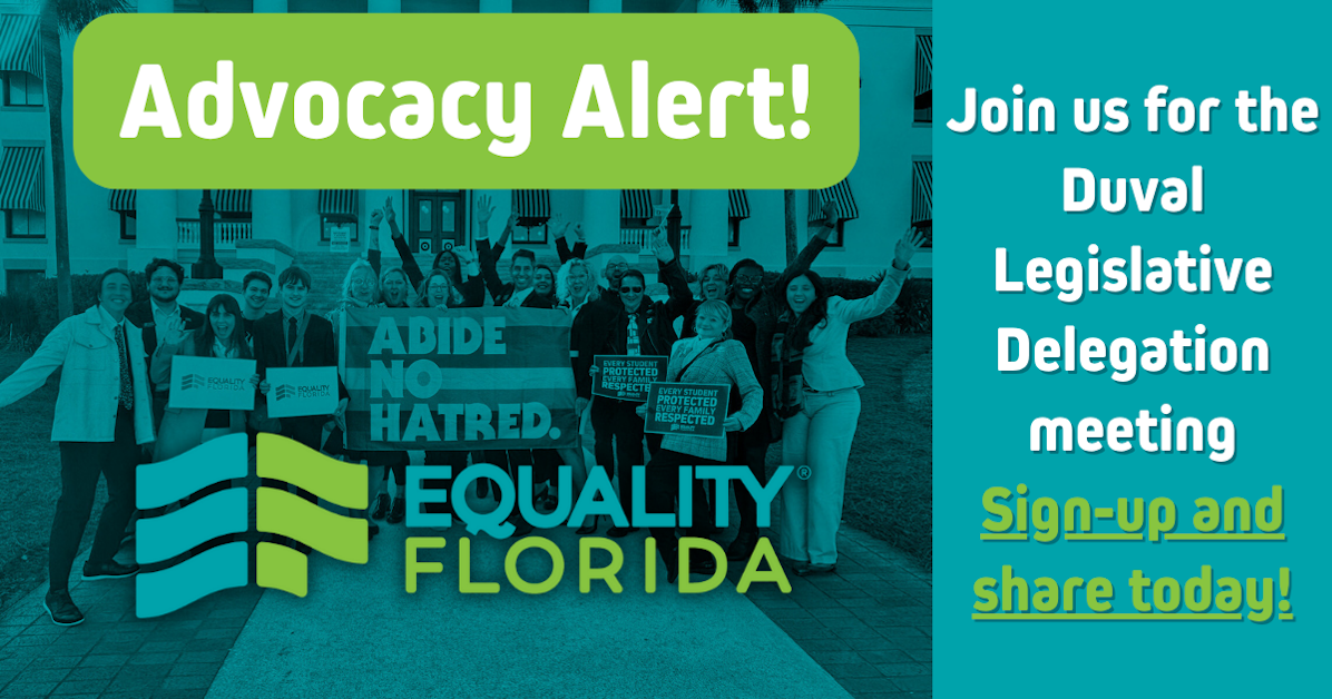 Join us to advocate at the Duval Legislative Delegation ahead of the 2026 Leg Session · Equality ...